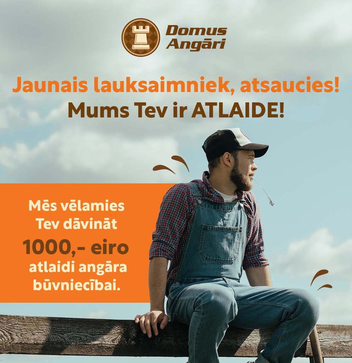 Jaunais lauksaimniek, atsaucies! Mums Tev ir ATLAIDE! - Domus Angāri